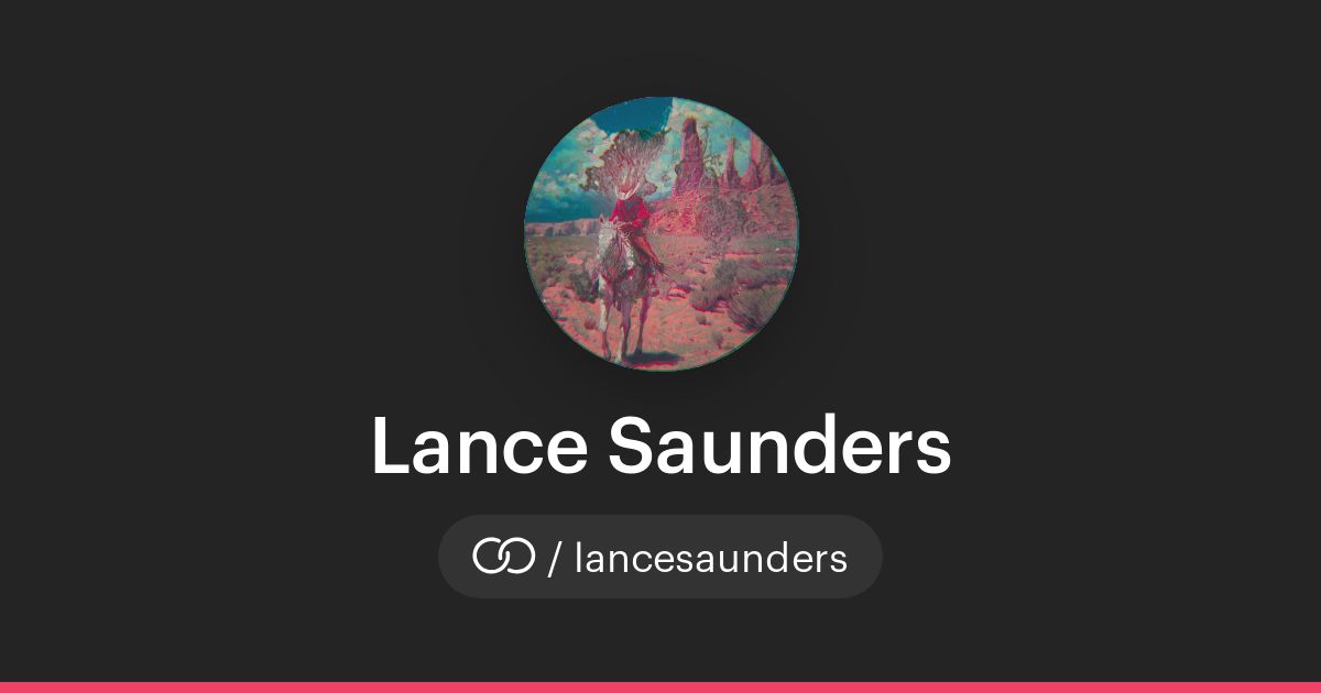 Lance Saunders (/lancesaunders) · solo.to