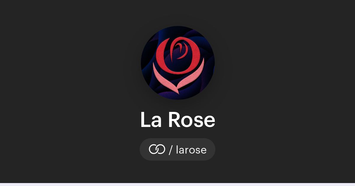 La Rose (/larose) · solo.to