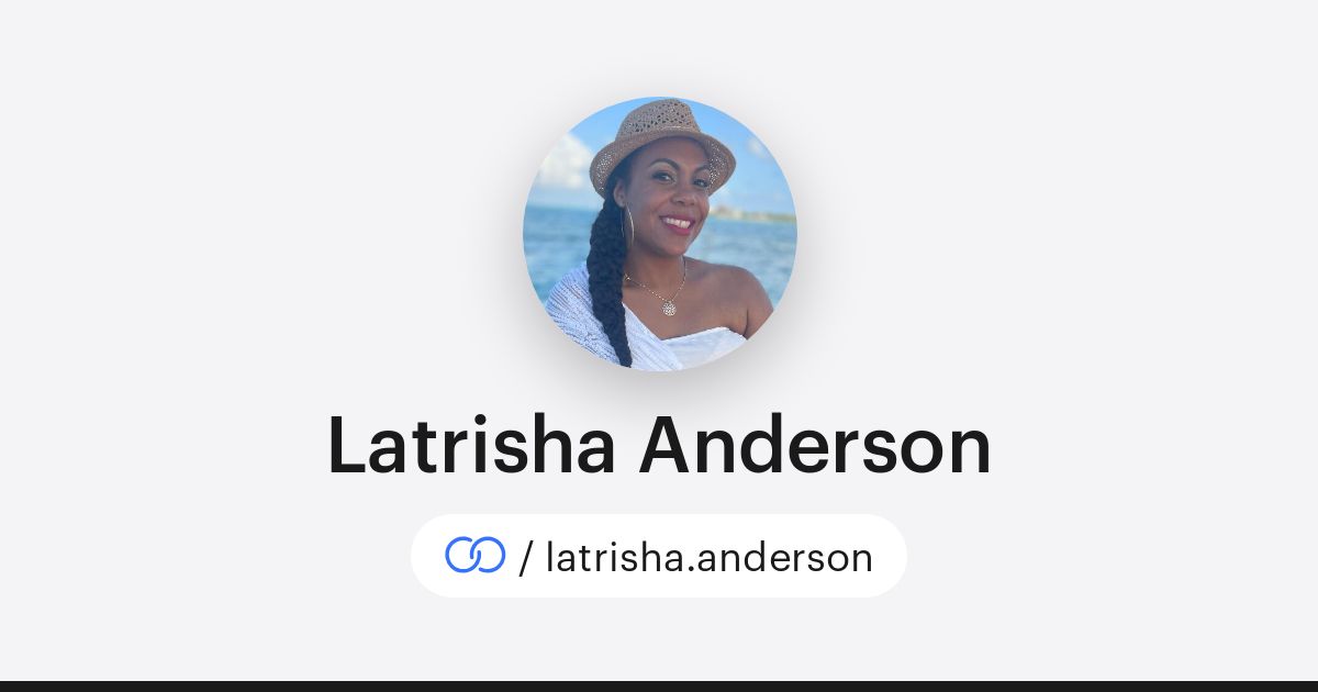 Latrisha Anderson (/latrisha.anderson) · solo.to