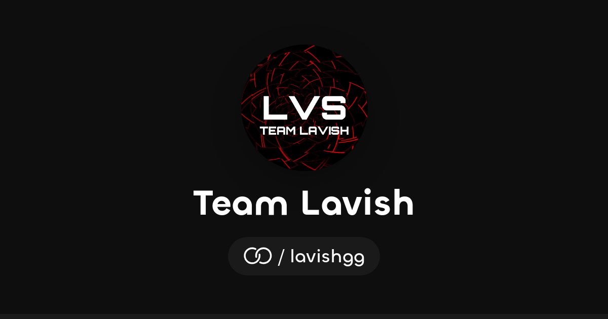 Team Lavish (/lavishgg) · solo.to