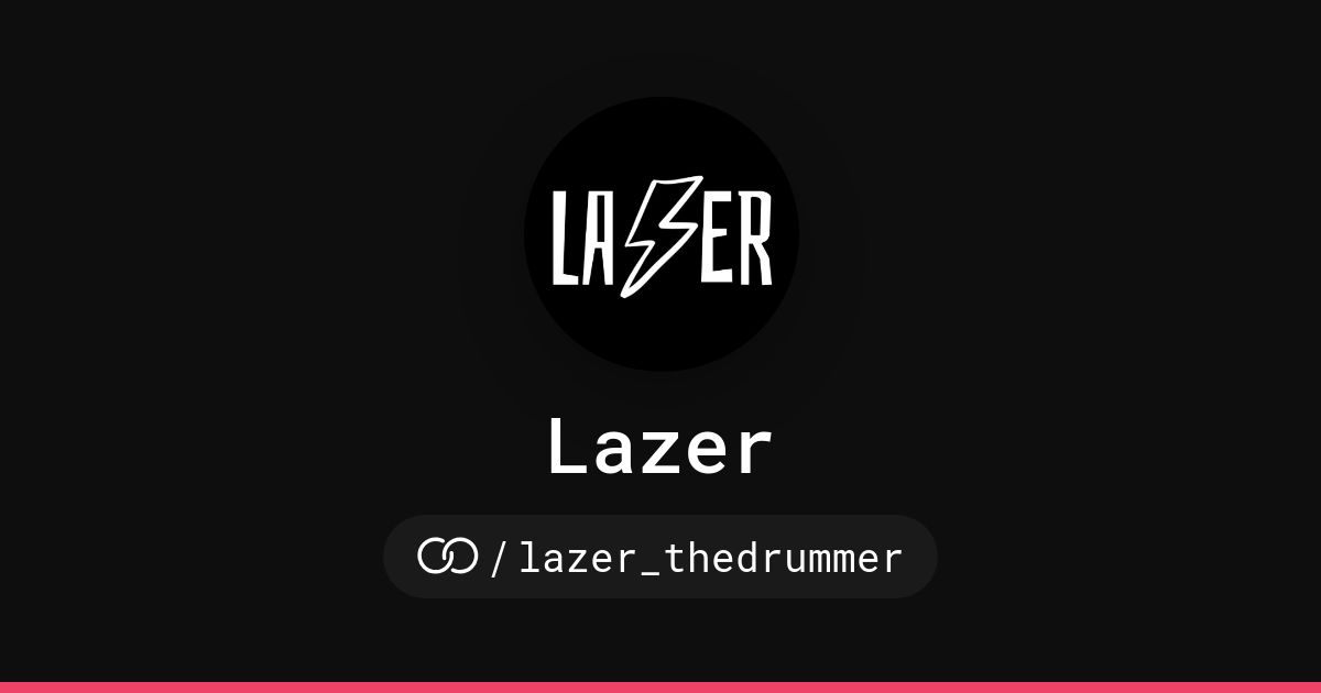 Lazer (/lazer_thedrummer) · solo.to