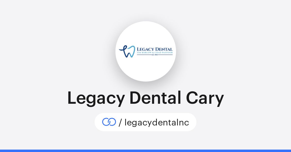 Legacy Dental Cary (/legacydentalnc) · solo.to