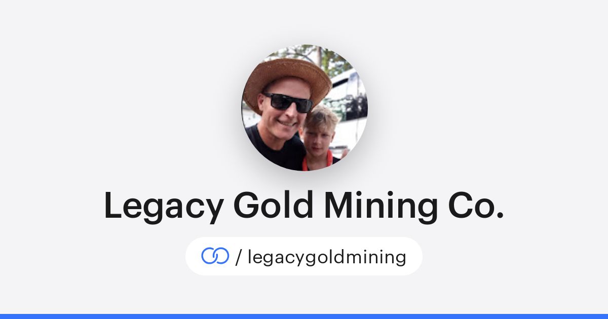 Legacy Gold Mining Co. (/legacygoldmining) · solo.to