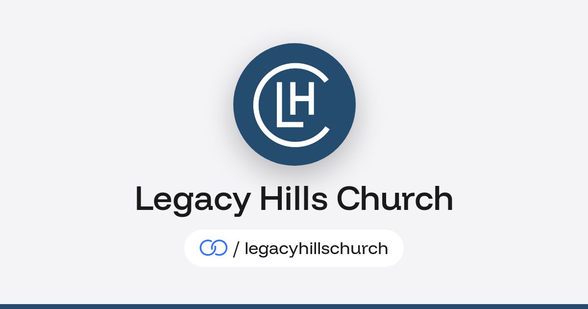 Legacy Hills Church (/legacyhillschurch) · solo.to