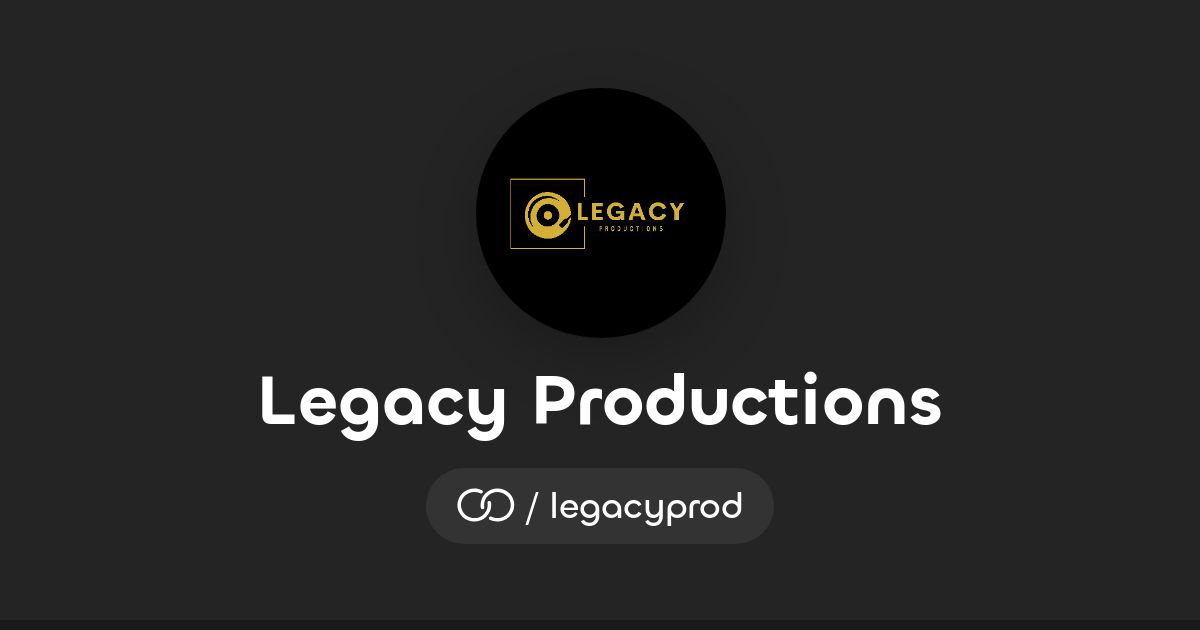 Legacy Productions (/legacyprod) · solo.to