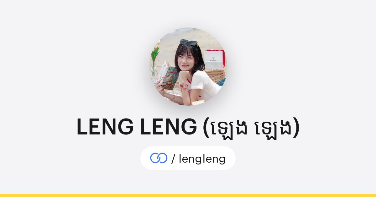LENG LENG (ឡេង ឡេង) (/lengleng) · solo.to