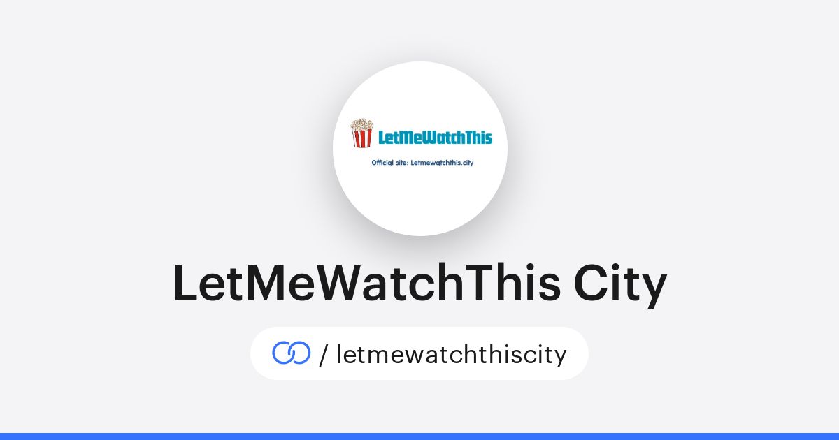 LetMeWatchThis City (/letmewatchthiscity) · solo.to