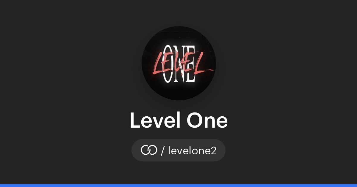 Level One (/levelone2) · solo.to