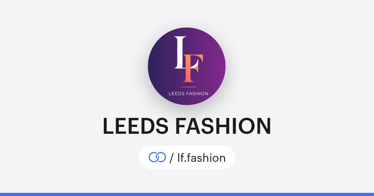 LEEDS FASHION (/lf.fashion) · solo.to