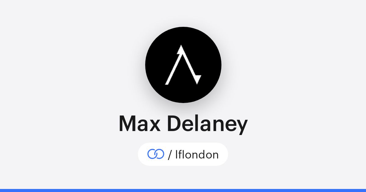 Max Delaney (/lflondon) · solo.to