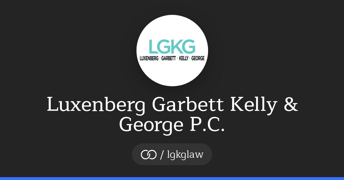 Luxenberg Garbett Kelly & George P.C. (/lgkglaw) · solo.to