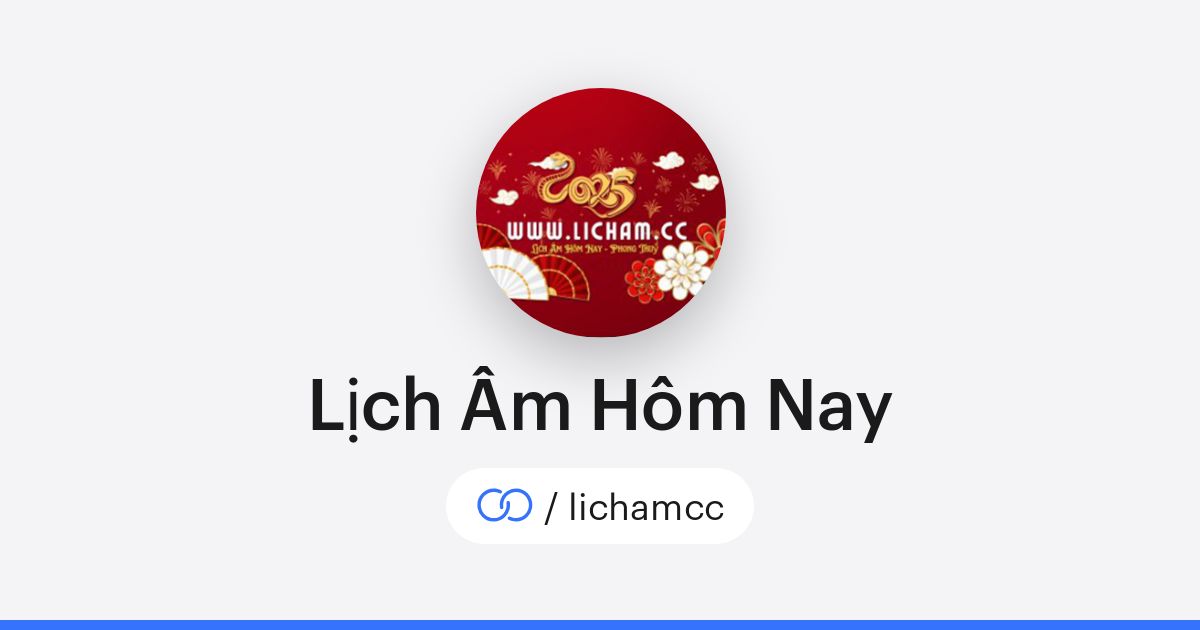 Lịch Âm Hôm Nay (/lichamcc) · solo.to