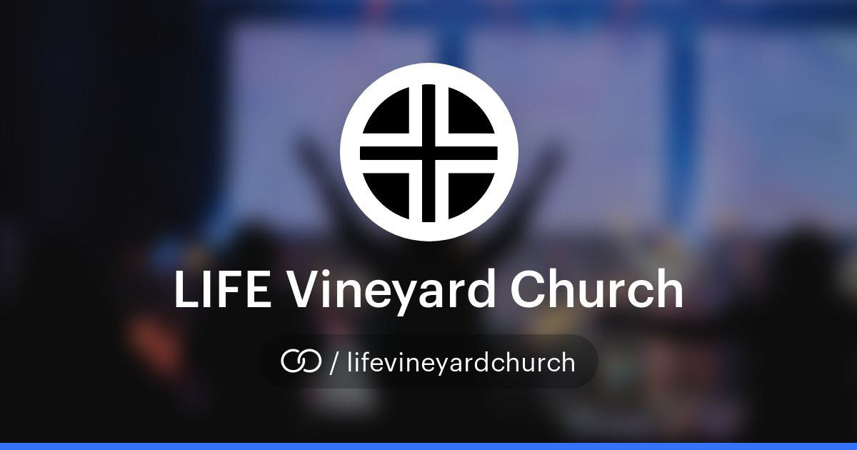 LIFE Vineyard Church (/lifevineyardchurch) · solo.to
