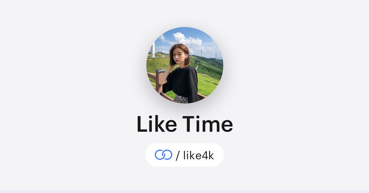 Like Time (/like4k) · solo.to