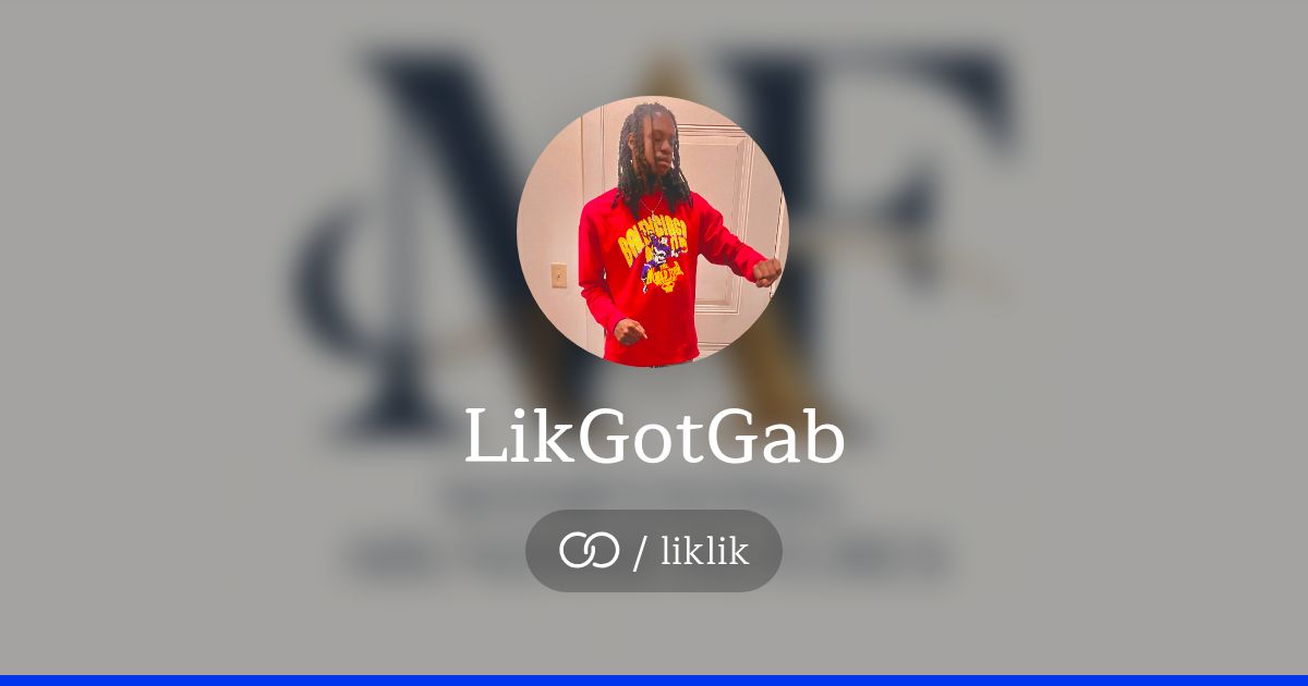 Lik Got Gab🎒 (/liklik) · solo.to