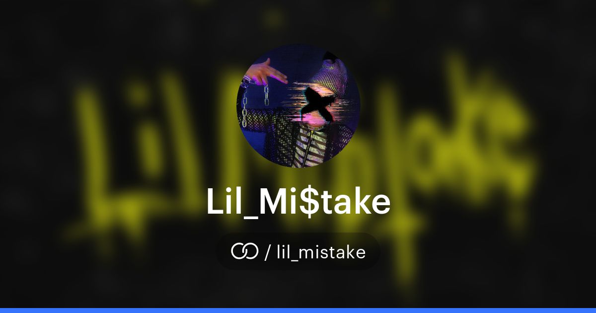 Lil_Mi$take (/lil_mistake) · solo.to