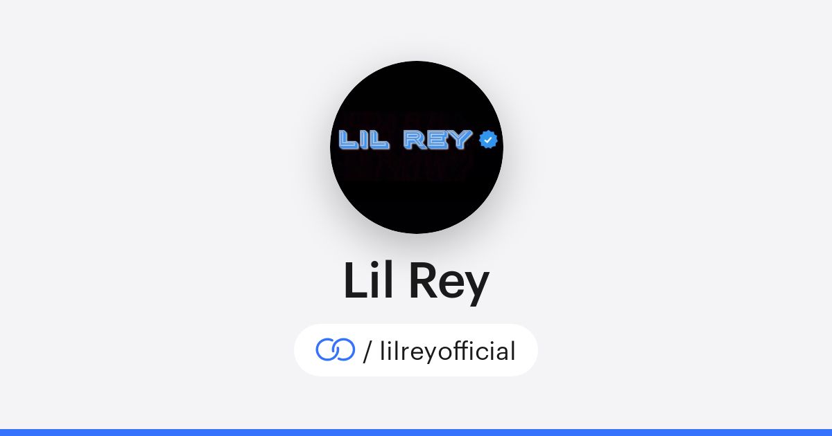 Lil Rey (/lilreyofficial) · solo.to