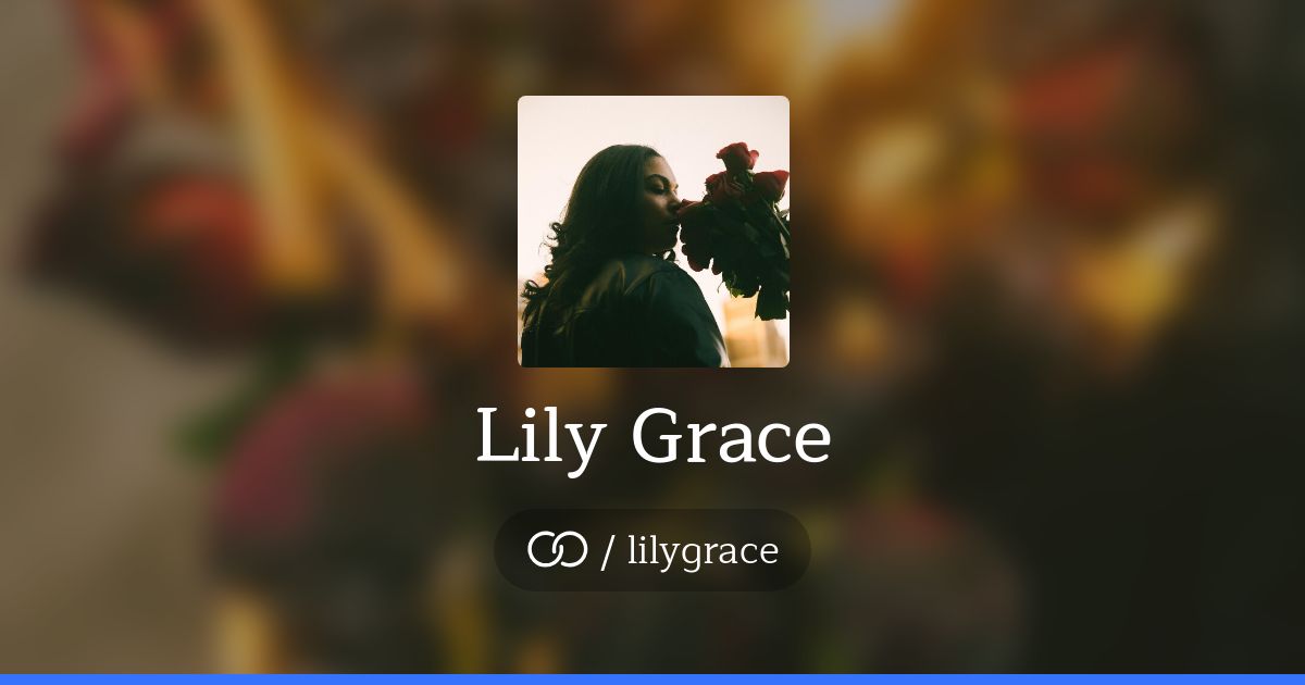 Lily Grace (/lilygrace) · solo.to
