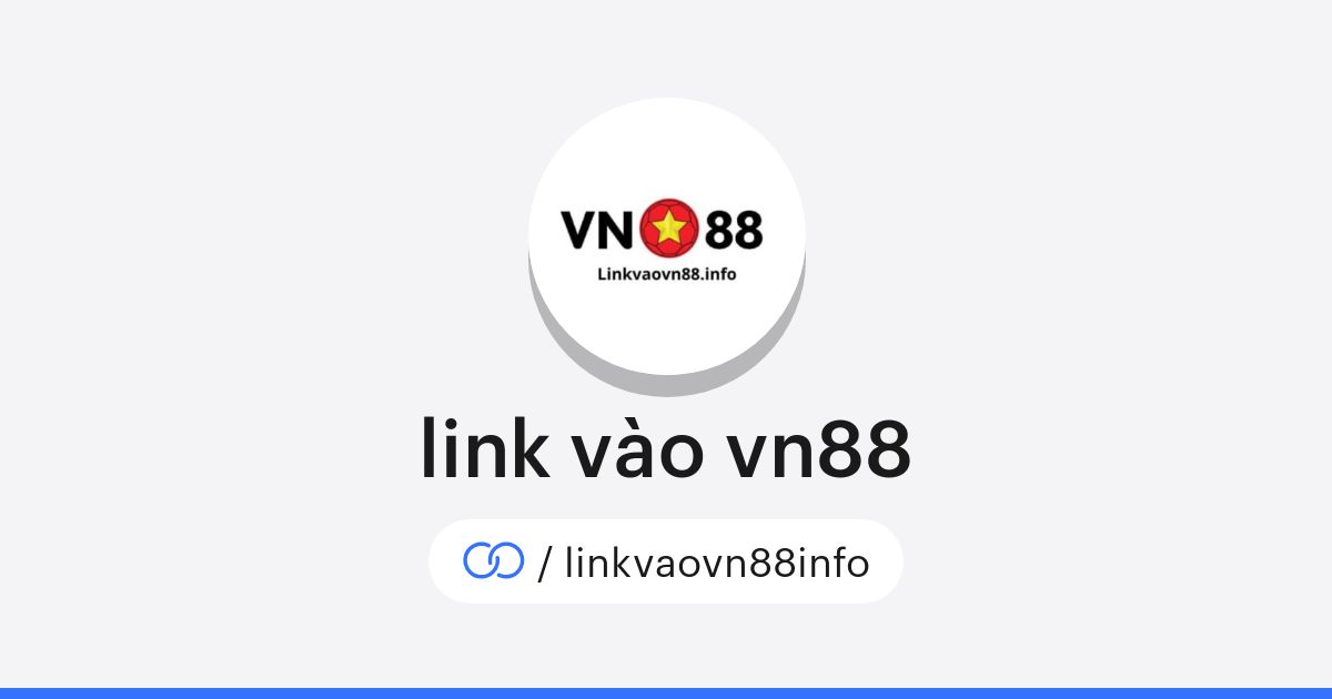 link vào vn88 (/linkvaovn88info) · solo.to