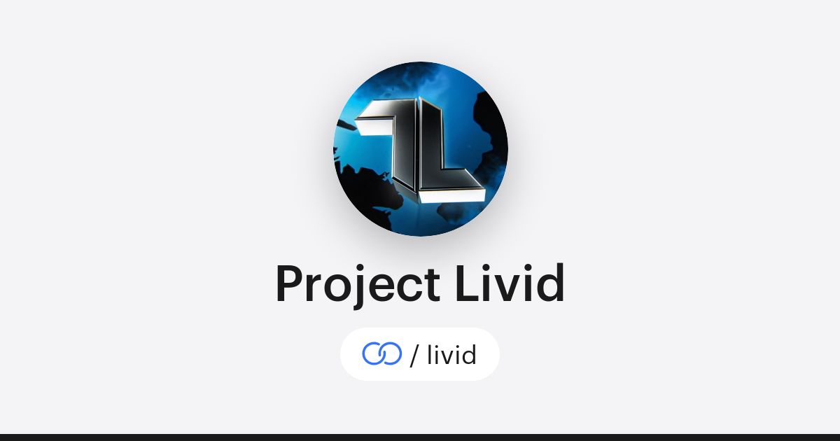 Project Livid (/livid) · solo.to