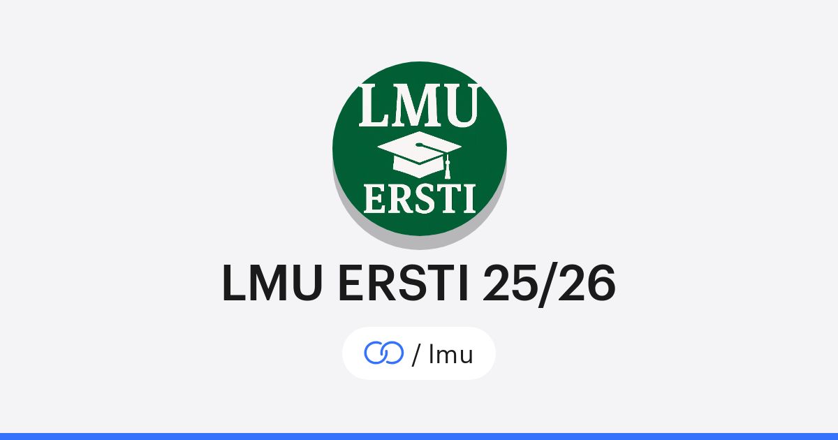 LMU ERSTI 25/26 (/lmu) · solo.to