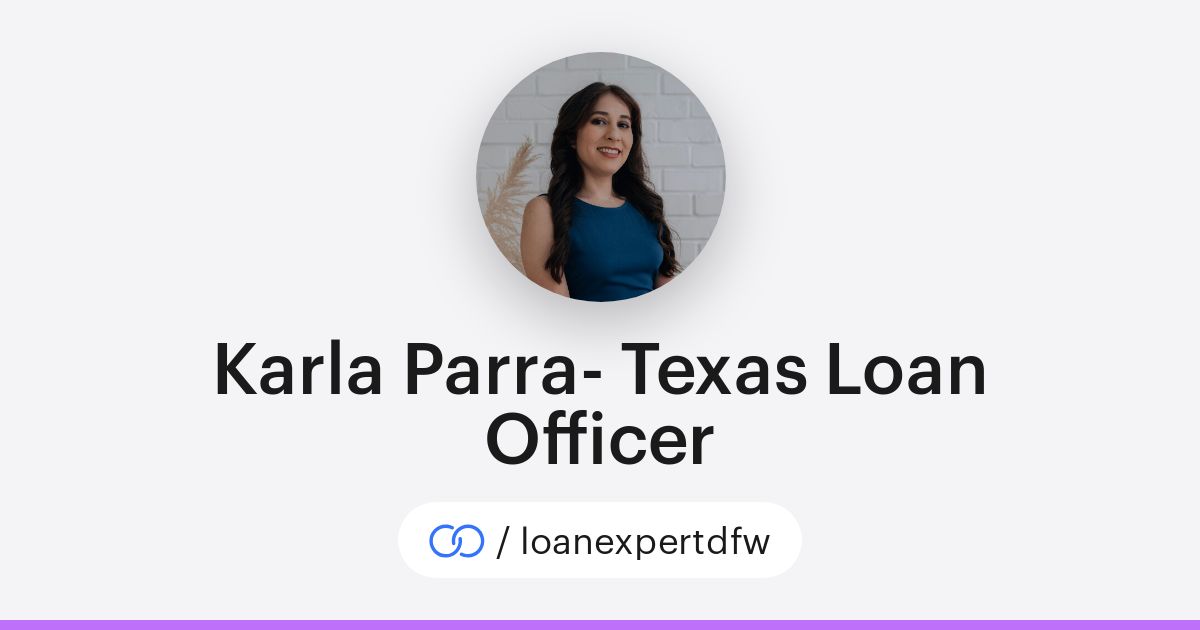 Karla Parra- Texas Loan Officer (/loanexpertdfw) · solo.to