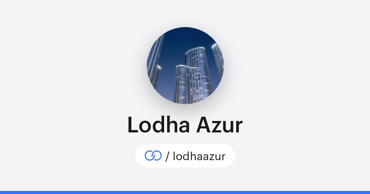 Lodha Azur (/lodhaazur) · solo.to