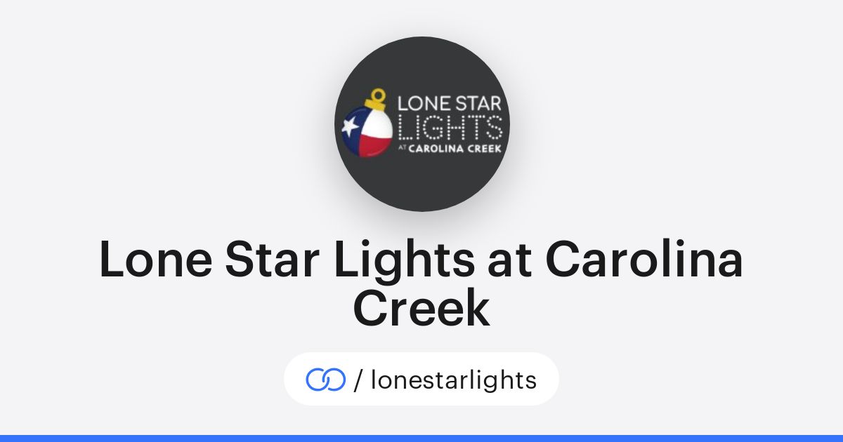Lone Star Lights at Carolina Creek (/lonestarlights) · solo.to