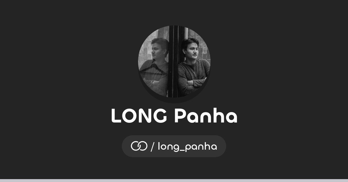 LONG Panha (/long_panha) · solo.to