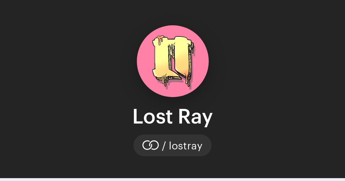 Lost Ray (/lostray) · solo.to