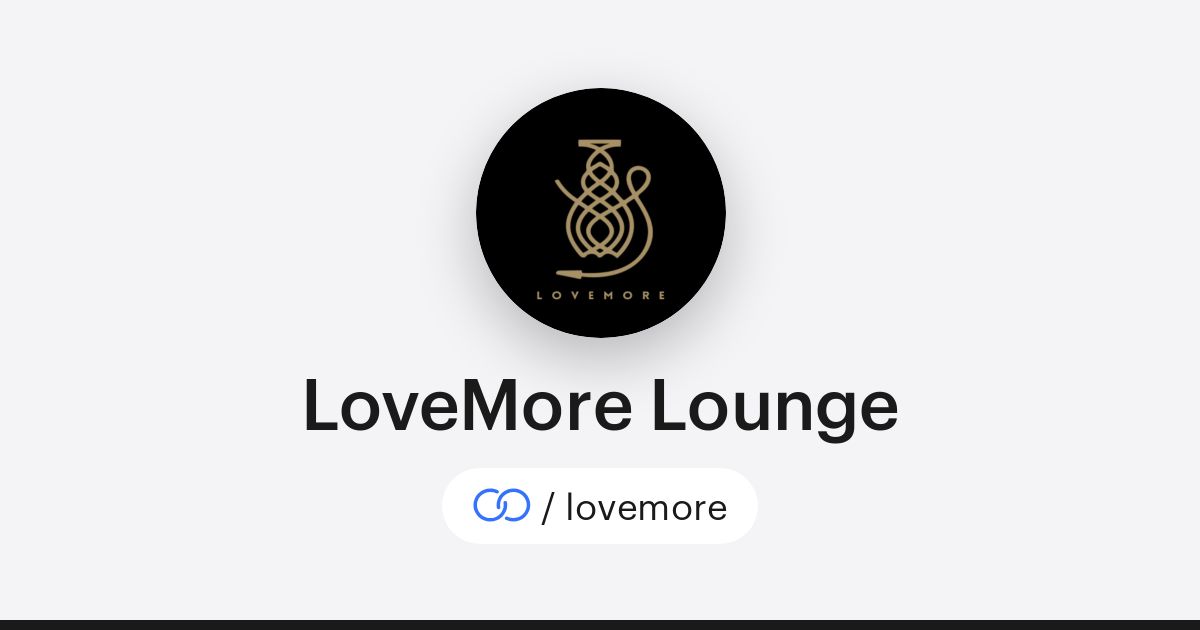 LoveMore Lounge (/lovemore) · solo.to