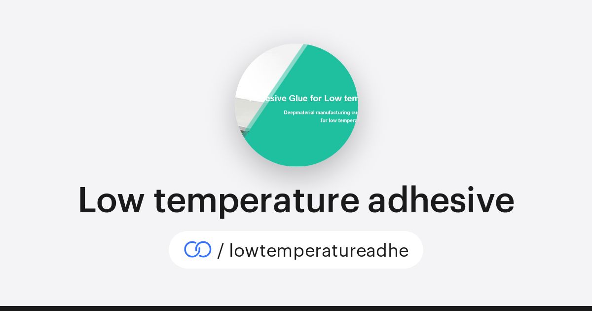 Low temperature adhesive (/lowtemperatureadhe) · solo.to