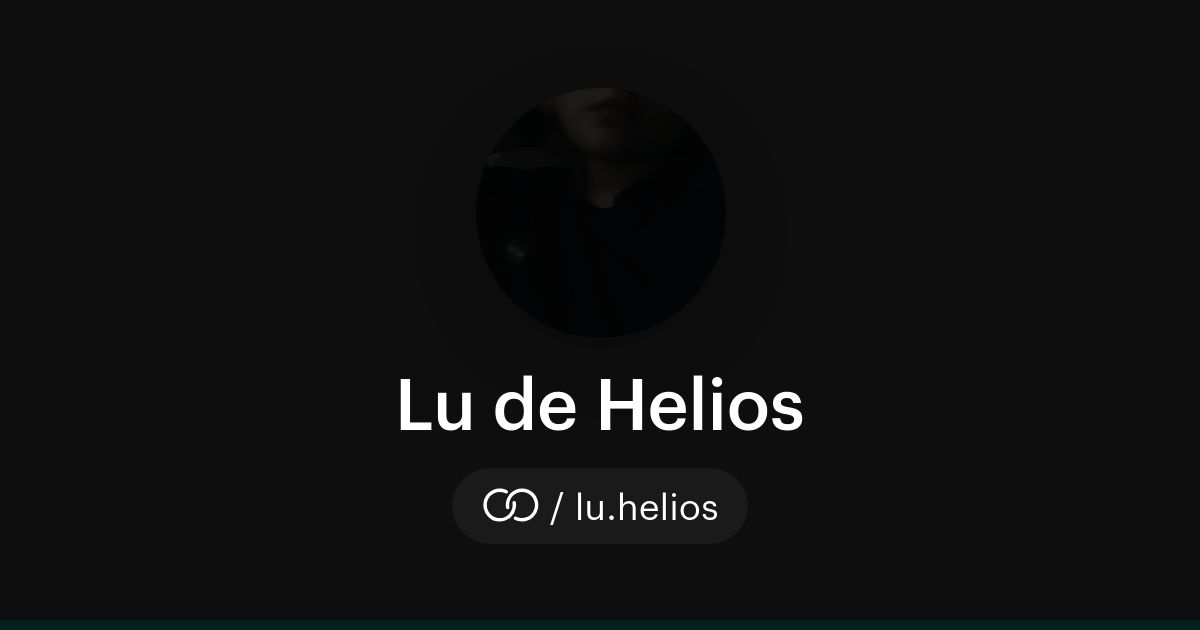Lu de Helios (/lu.helios) · solo.to