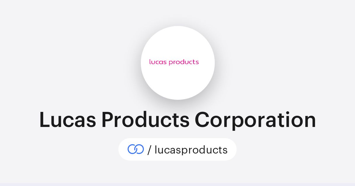 Lucas Products Corporation (/lucasproducts) · solo.to