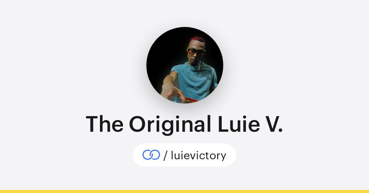 The Original Luie V. (/luievictory) · solo.to