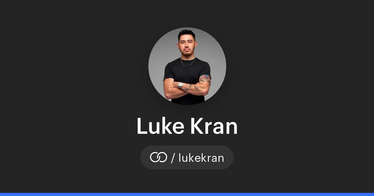 Luke Kran (/lukekran) · solo.to