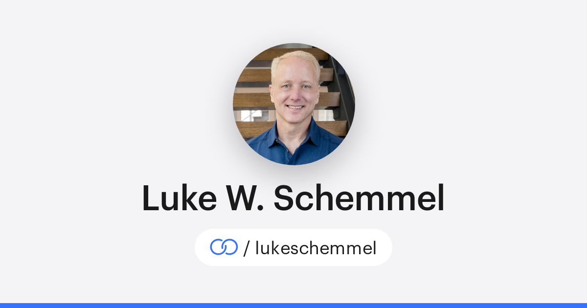 Luke W. Schemmel (/lukeschemmel) · solo.to