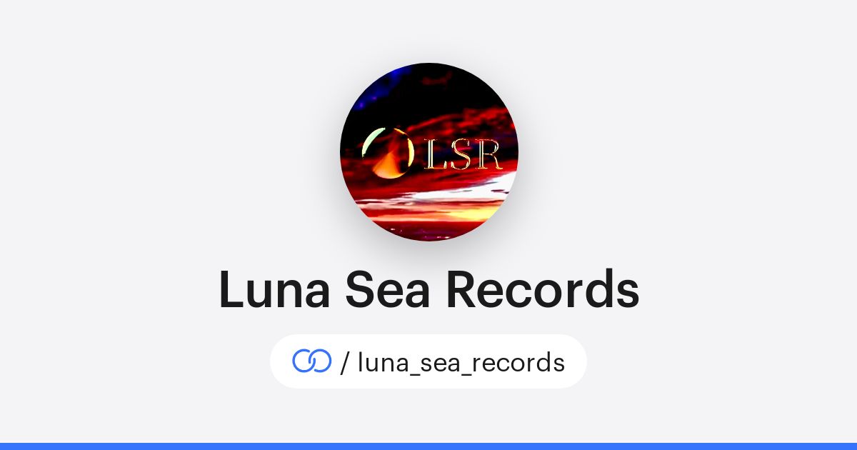 Luna Sea Records (/luna_sea_records) · solo.to