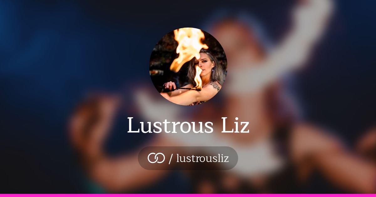 Lustrous Liz (/lustrousliz) · solo.to