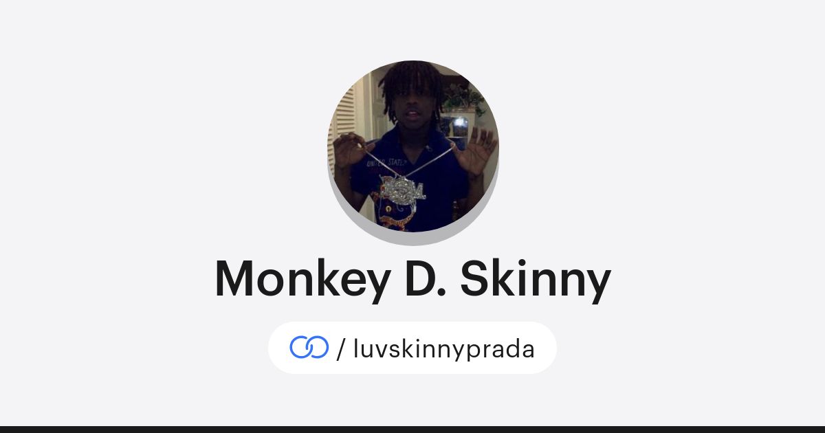 Monkey D. Skinny (/luvskinnyprada) · solo.to