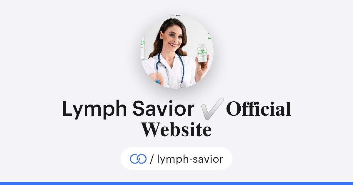 Lymph Savior 𝐎𝐟𝐟𝐢𝐜𝐢𝐚𝐥 𝐖𝐞𝐛𝐬𝐢𝐭𝐞 (/lymph-savior) · solo.to