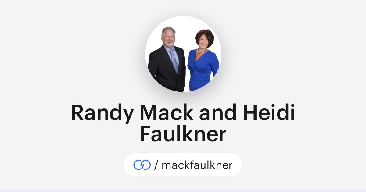 Randy Mack and Heidi Faulkner (/mackfaulkner) · solo.to