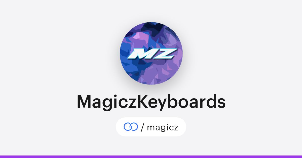 MagiczKeyboards (/magicz) · solo.to