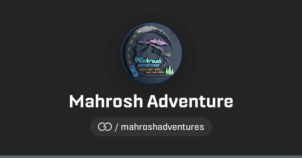 Mahrosh Adventure (/mahroshadventures) · solo.to