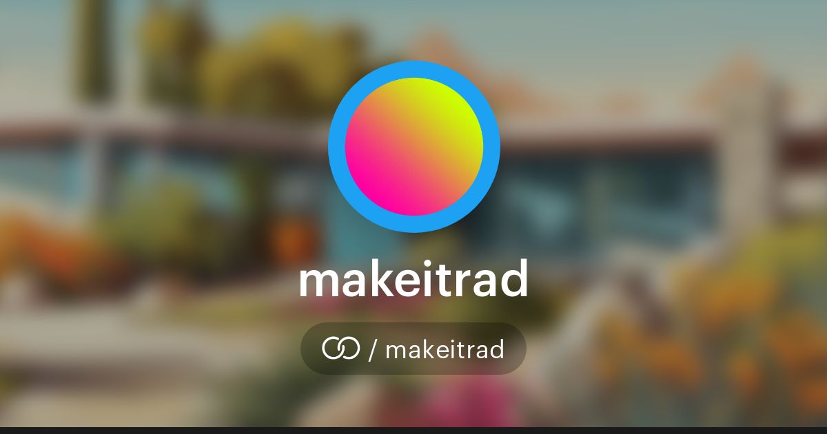 /makeitrad · solo.to