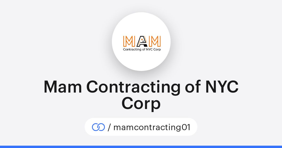 Mam Contracting of NYC Corp (/mamcontracting01) · solo.to