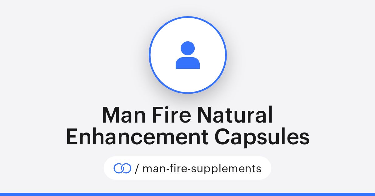 Man Fire Natural Enhancement Capsules (/man-fire-supplements) · solo.to