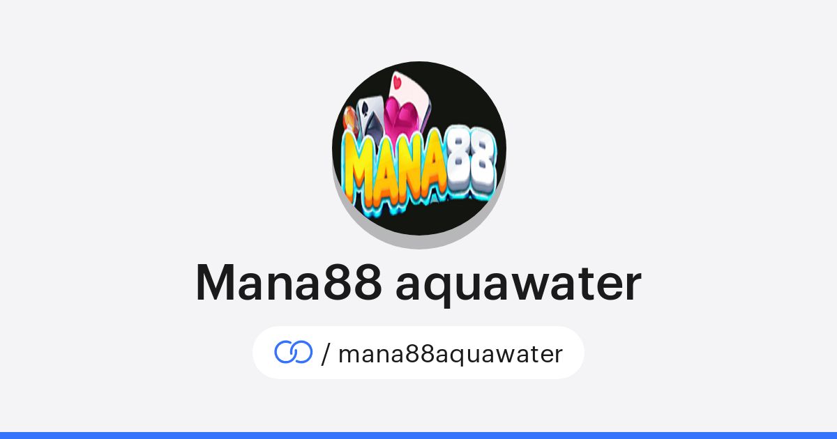 Mana88 aquawater (/mana88aquawater) · solo.to