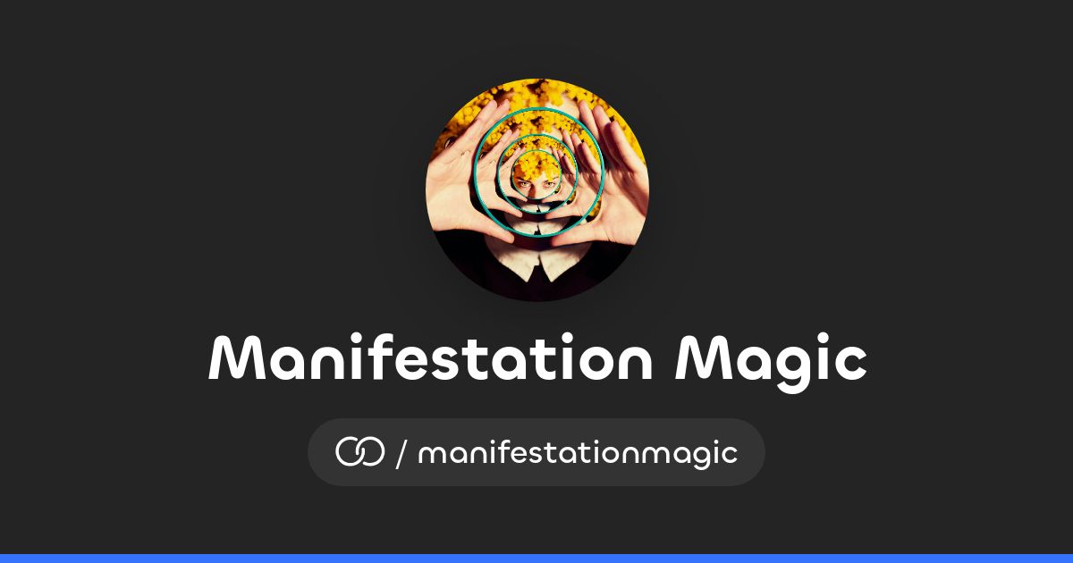 Manifestation Magic (/manifestationmagic) · solo.to