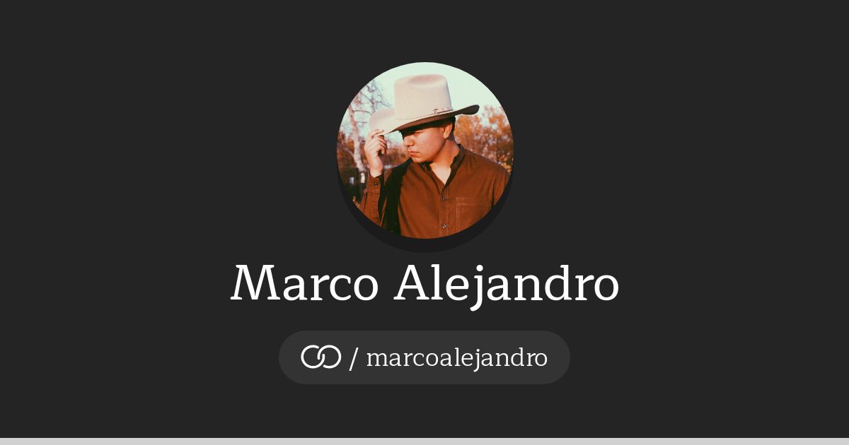 Marco Alejandro (/marcoalejandro) · solo.to